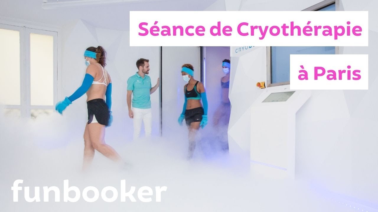 Séance de Cryothérapie à Paris - Funbooker - YouTube