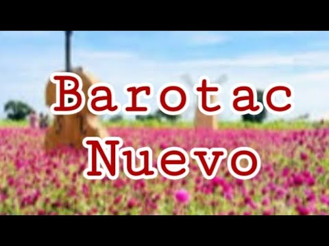 HISTORY OF BAROTAC NUEVO - YouTube