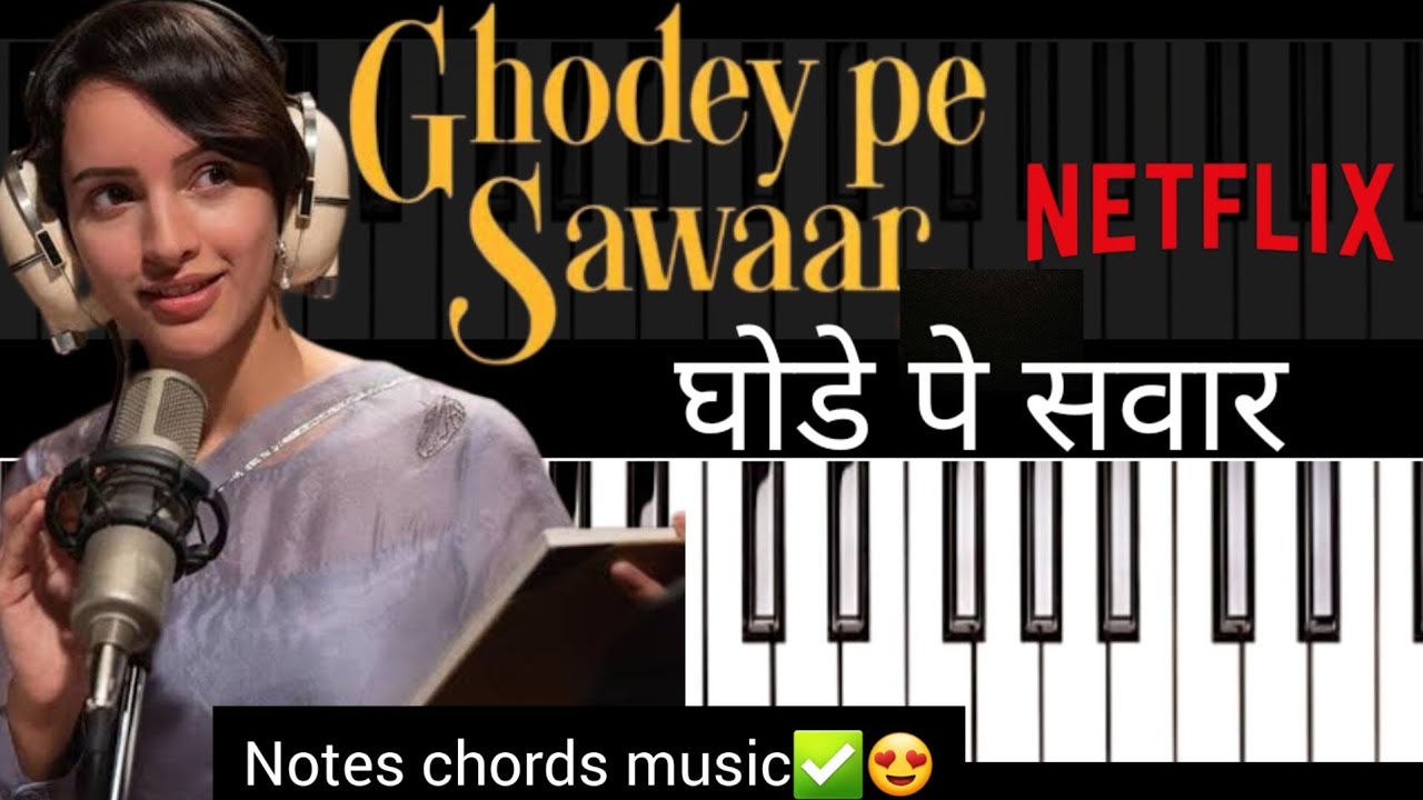 ghode pe kyon sawar hai | netflix| Qala| easy piano tutorial| notes ...