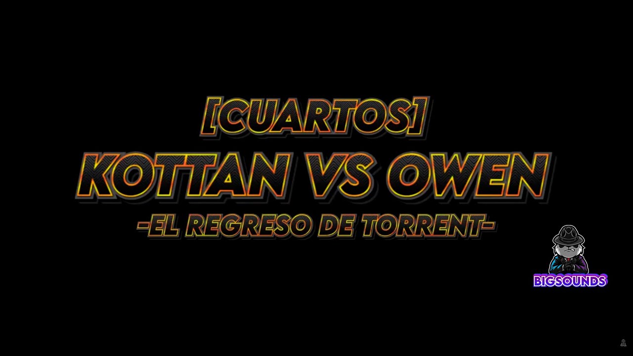 Kottan VS Owen || (CUARTOS) El regreso de Torrent - YouTube