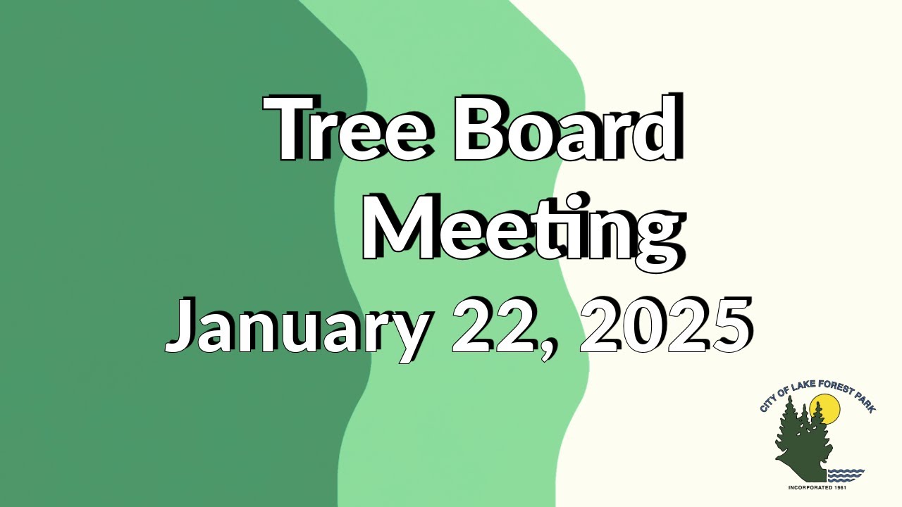 January 22, 2025 Tree Board Meeting - YouTube