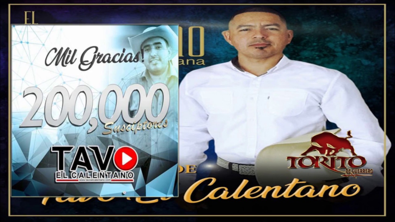Corrido A Tavo El Calentano El Calentano De Mariana 2018 - YouTube