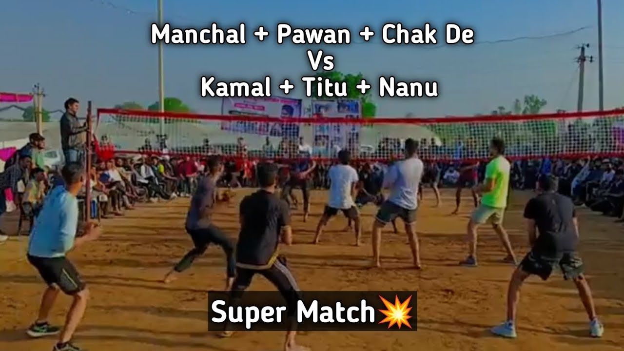 Jung💥 - Manchal + Pawan + Chak De Vs Kamal + Titu + Nanu || Volleyball ...