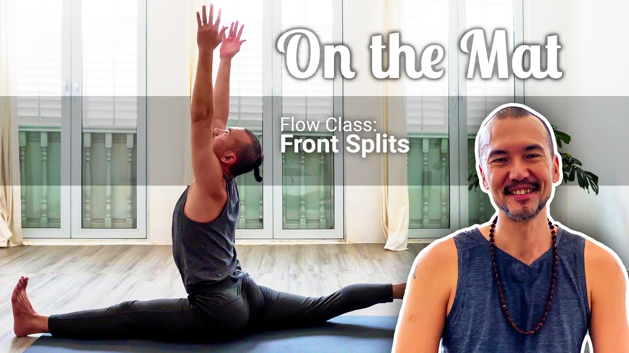 Front Splits - Yoga Flow Class with Priyan - On the Mat - YouTube