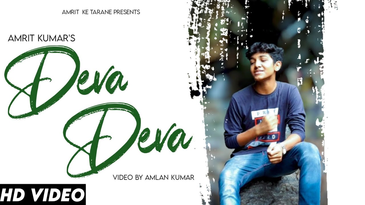 Deva Deva | Brahmastra | Amrit Kumar | Arijit S | Amrit Ke Tarane ...