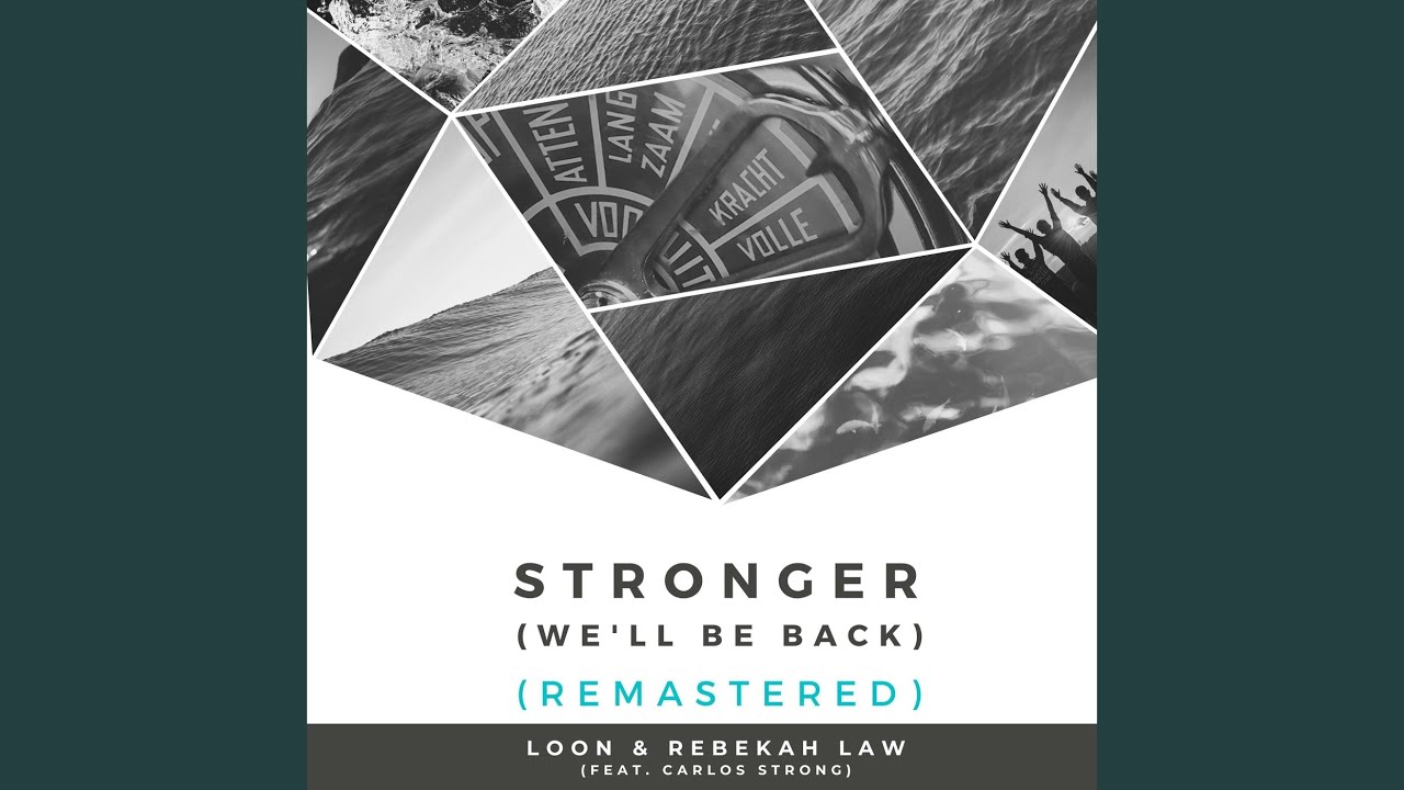 Stronger (We'll Be Back) (Remastered) (feat. Carlos Strong) - YouTube