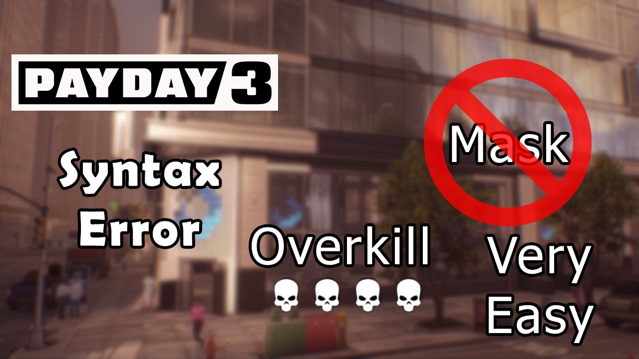 Payday 3 Syntax Error, No Mask, All Loot - YouTube