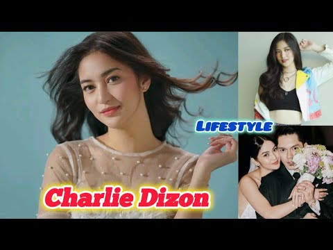 Charlie Dizon Lifestyle, Boyfriend, family, Career, Age, Height, Weight ...