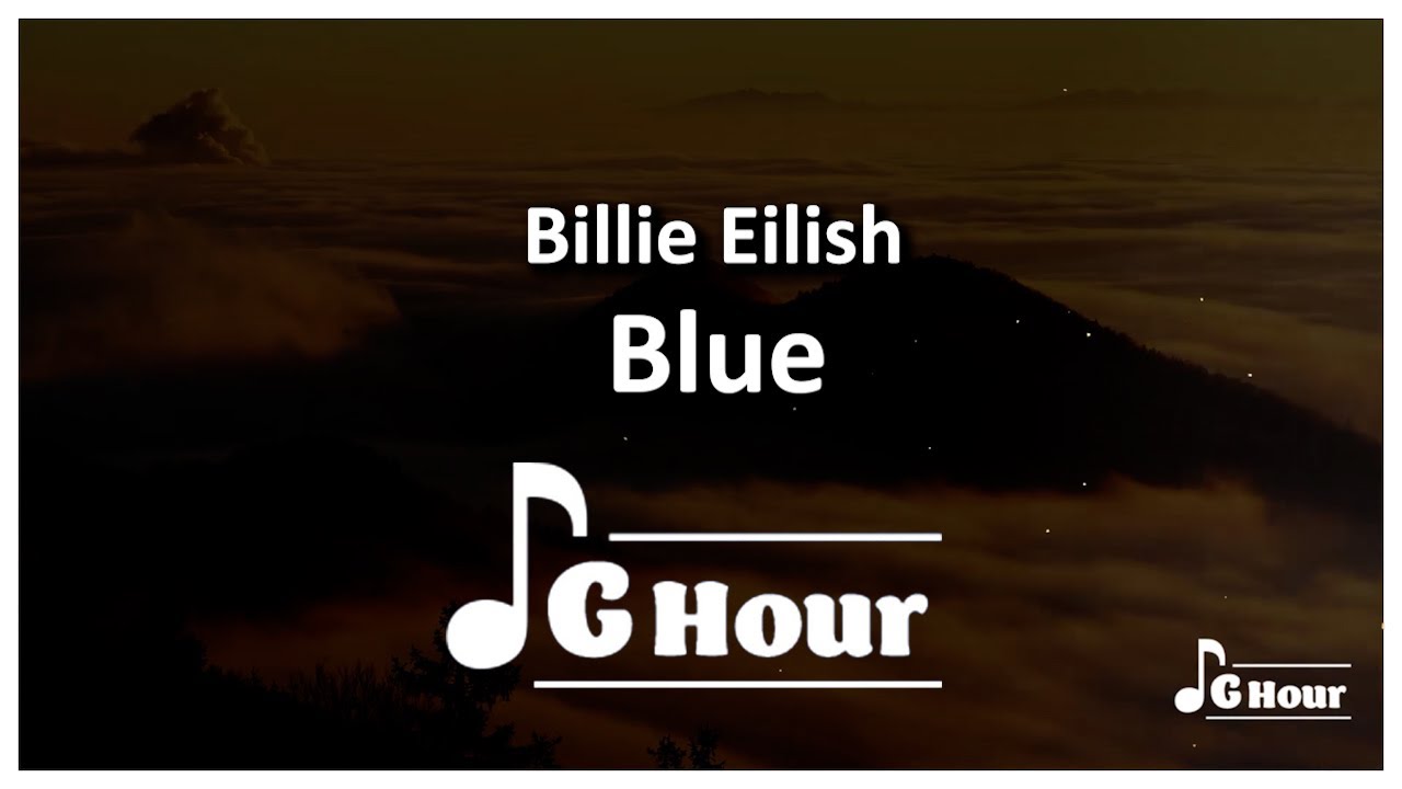 Billie Eilish - BLUE [1 Hour Loop] - YouTube