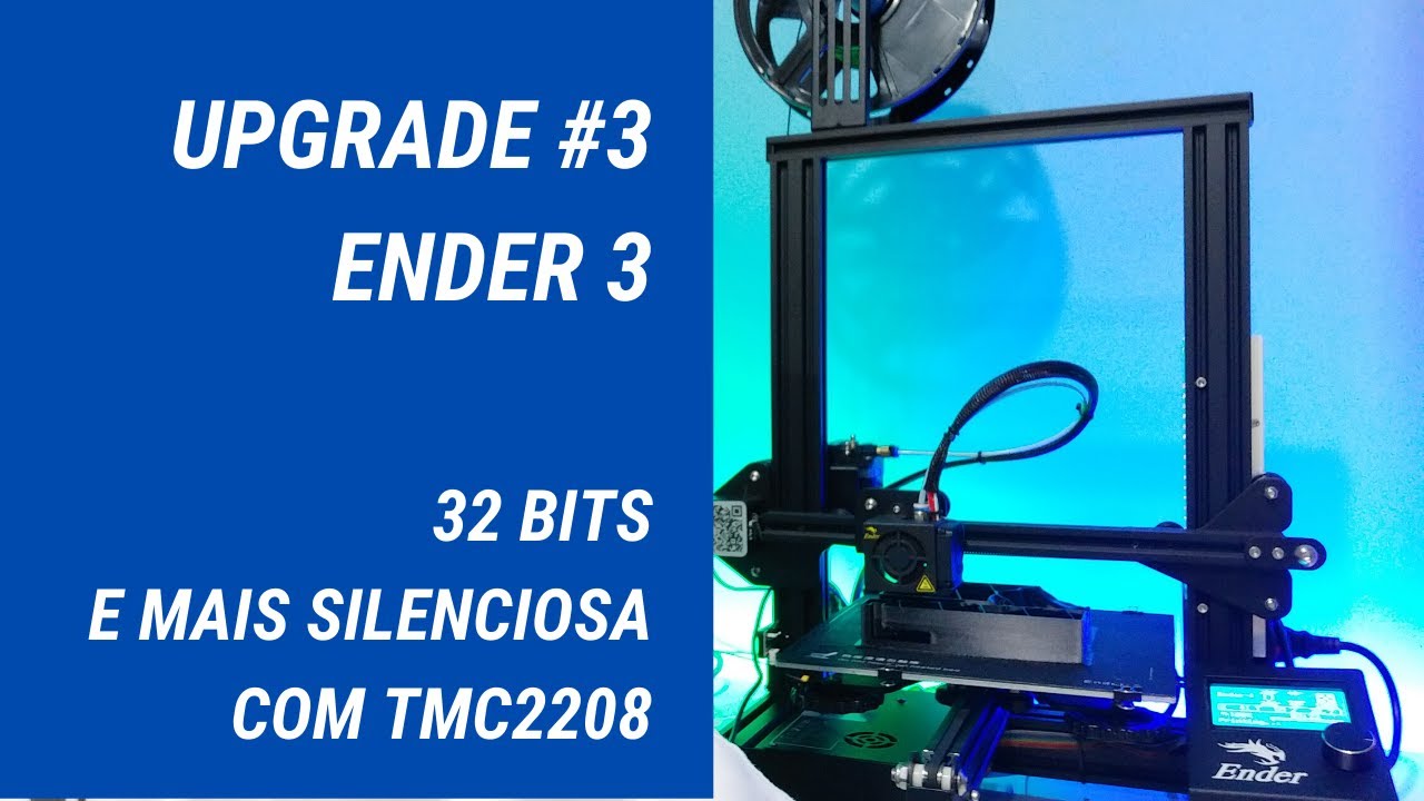 ENDER 3 MAIS SILENCIOSA COM OS DRIVERS TMC2208 E PLACA 32 BITS - EP ...