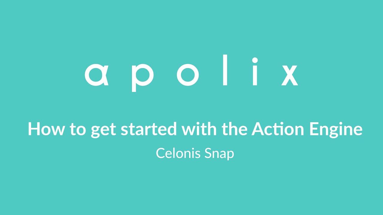 How to get started with the Action Engine - Celonis Snap - YouTube