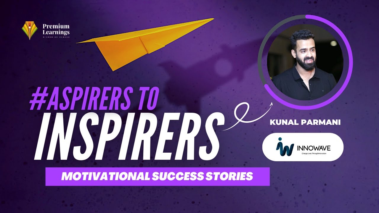 Success Story of Kunal Parmani | Premium Learning Systems Review ...