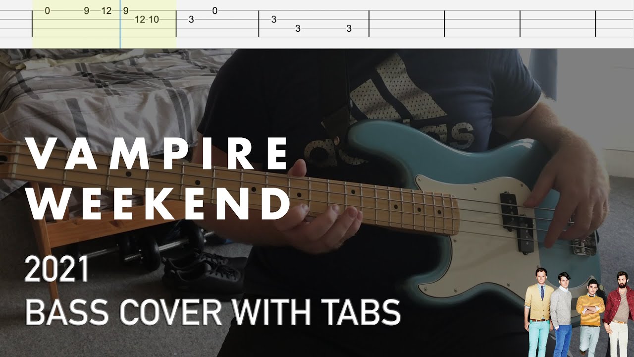 Vampire Weekend - 2021 (Bass Cover with Tabs) - YouTube