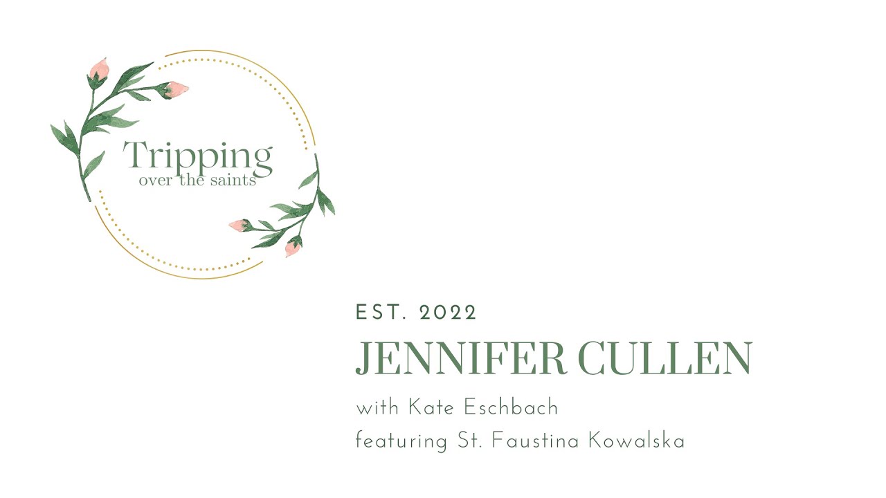 Tripping over the Saints with Jennifer Cullen - YouTube