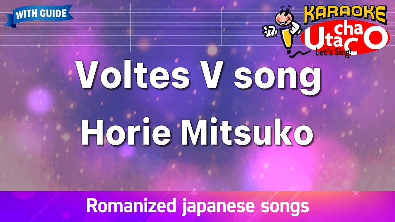 Voltes V no uta (Voltes V song) – Horie Mitsuko (Romaji Karaoke with ...