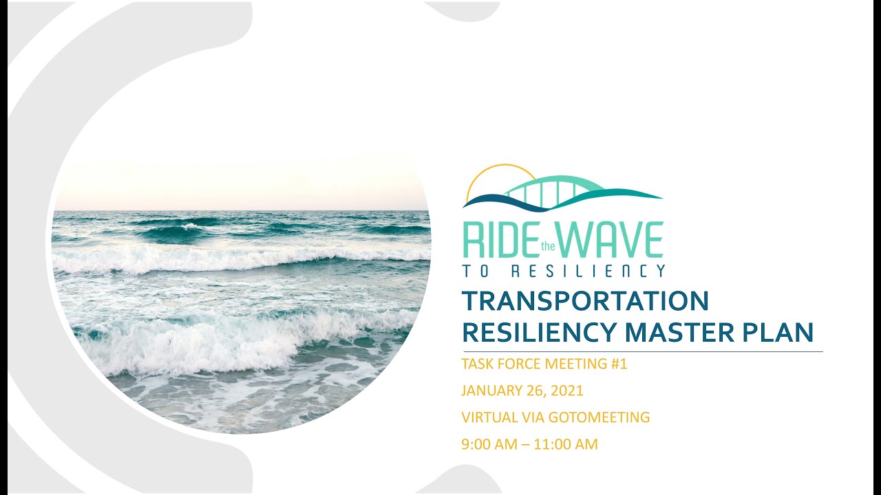 Transportation Resiliency Master Plan Task Force Kick Off Meeting - YouTube