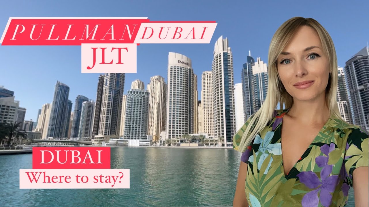 PULLMAN Dubai JLT. VIP Flight Attendant Diary - YouTube