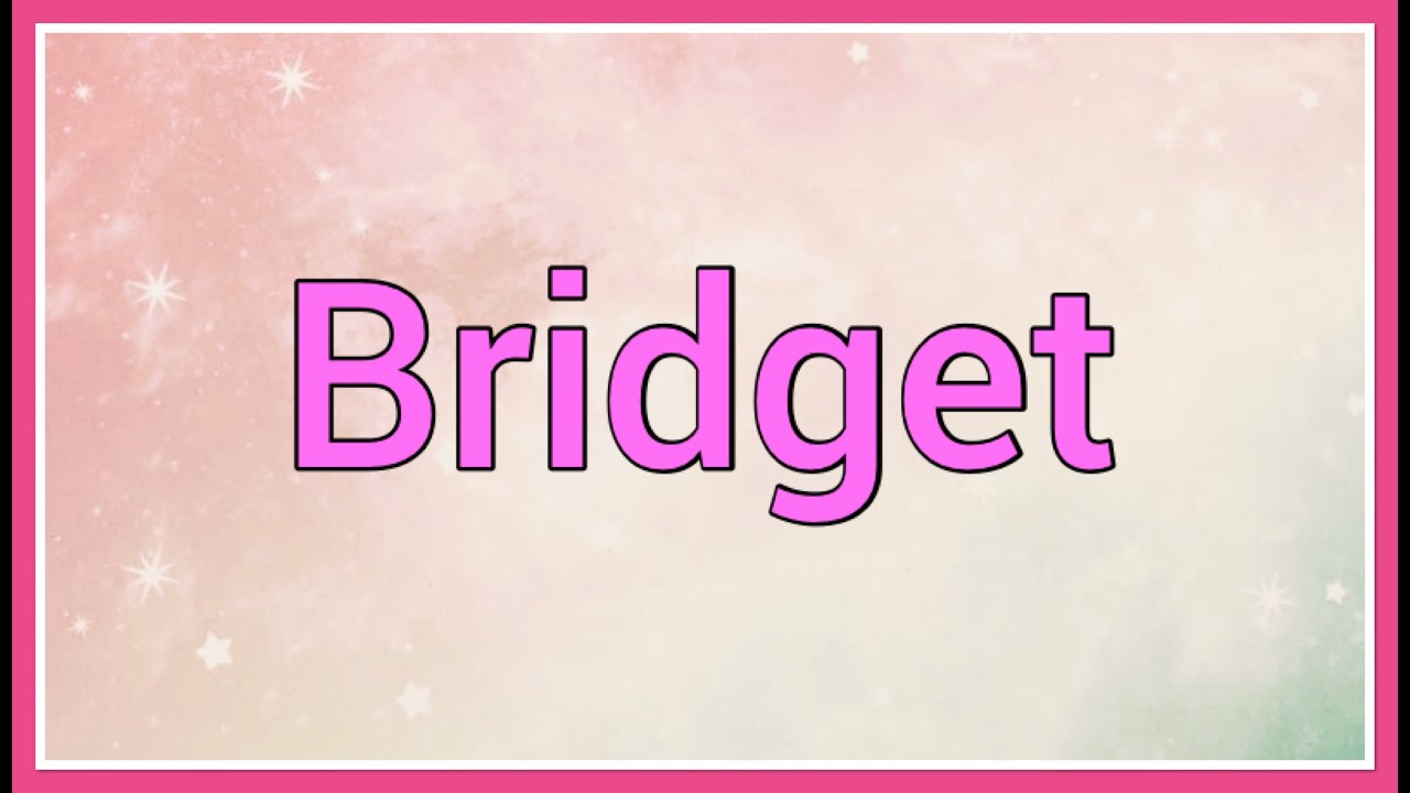 Bridget Name Origin Meaning Variations Youtube