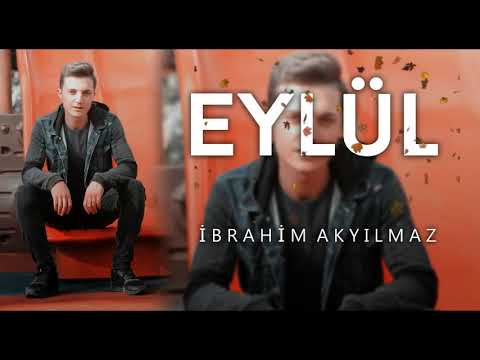 İbrahim Akyılmaz [ EYLÜL ] Duygusal Rap