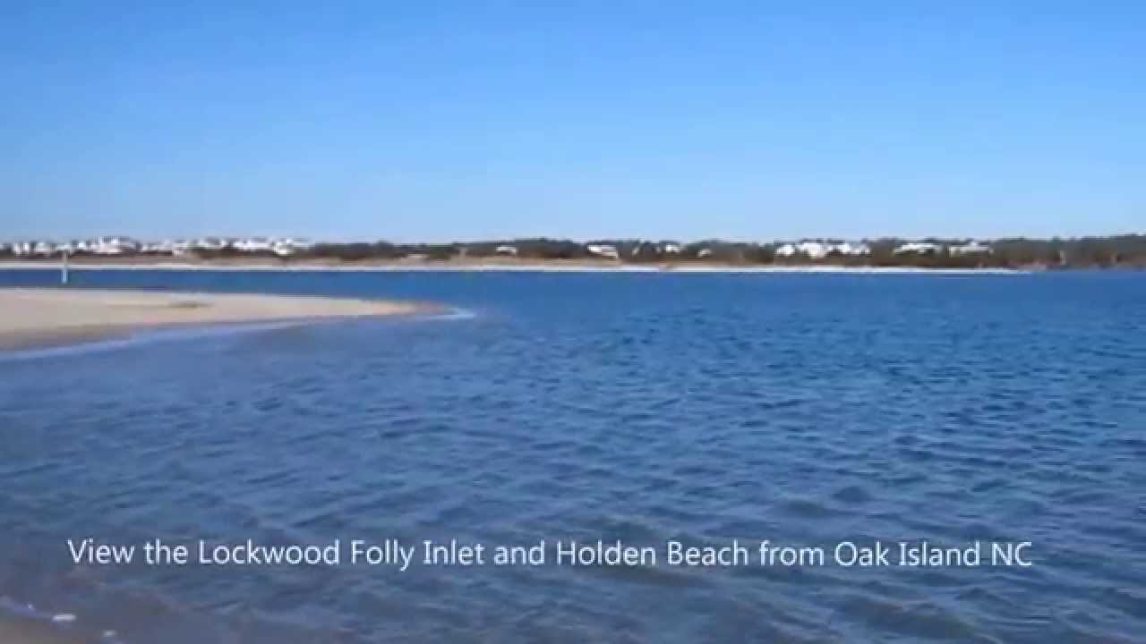 082. Oak Island NC - Ocean - Inlet - Waterway - Holden Beach NC - YouTube