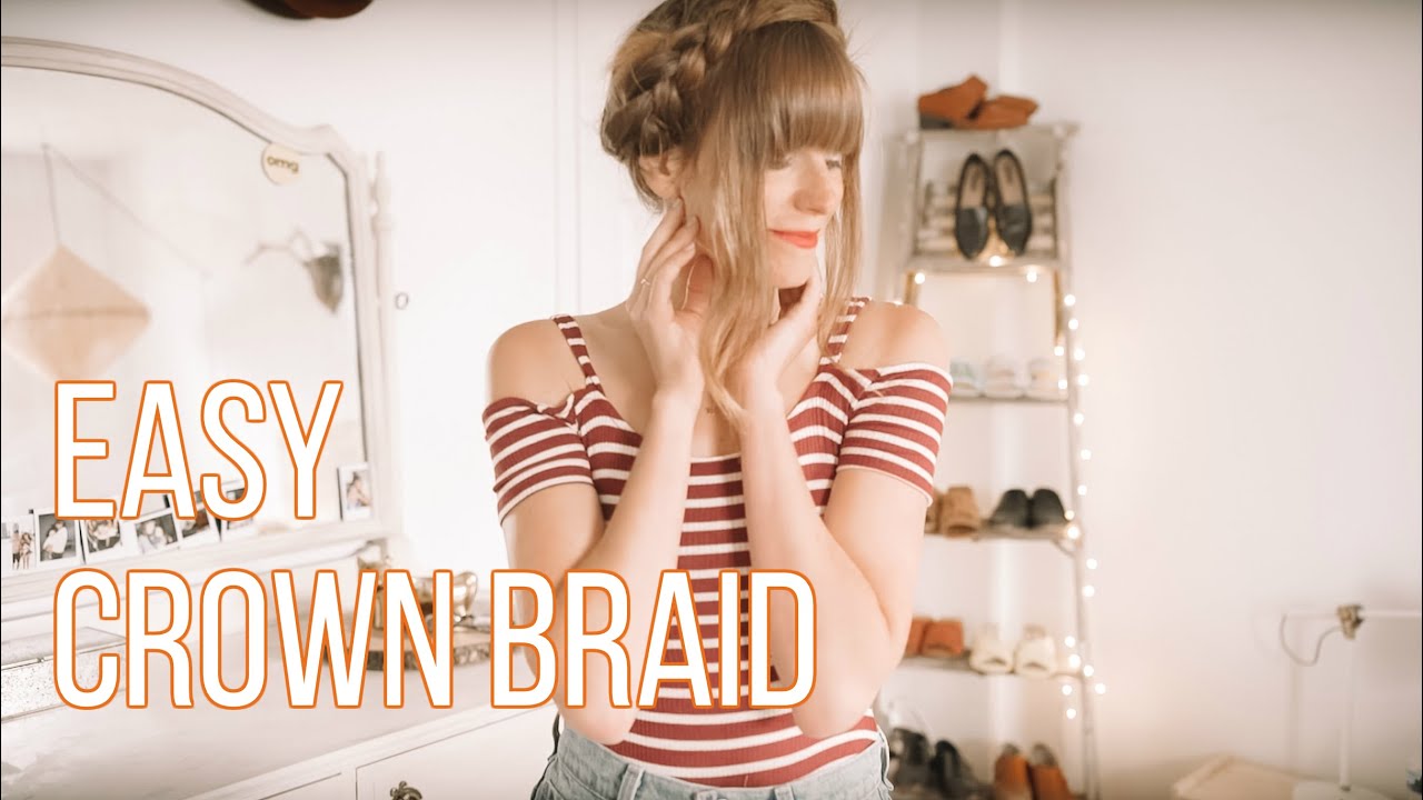 Easy Crown Braid Hair Tutorial With Bangs - YouTube