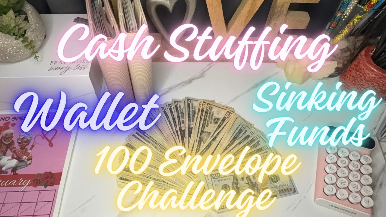 Cash Stuffing My Wallet | Sinking Funds Family Savings | 100 Envelope ...