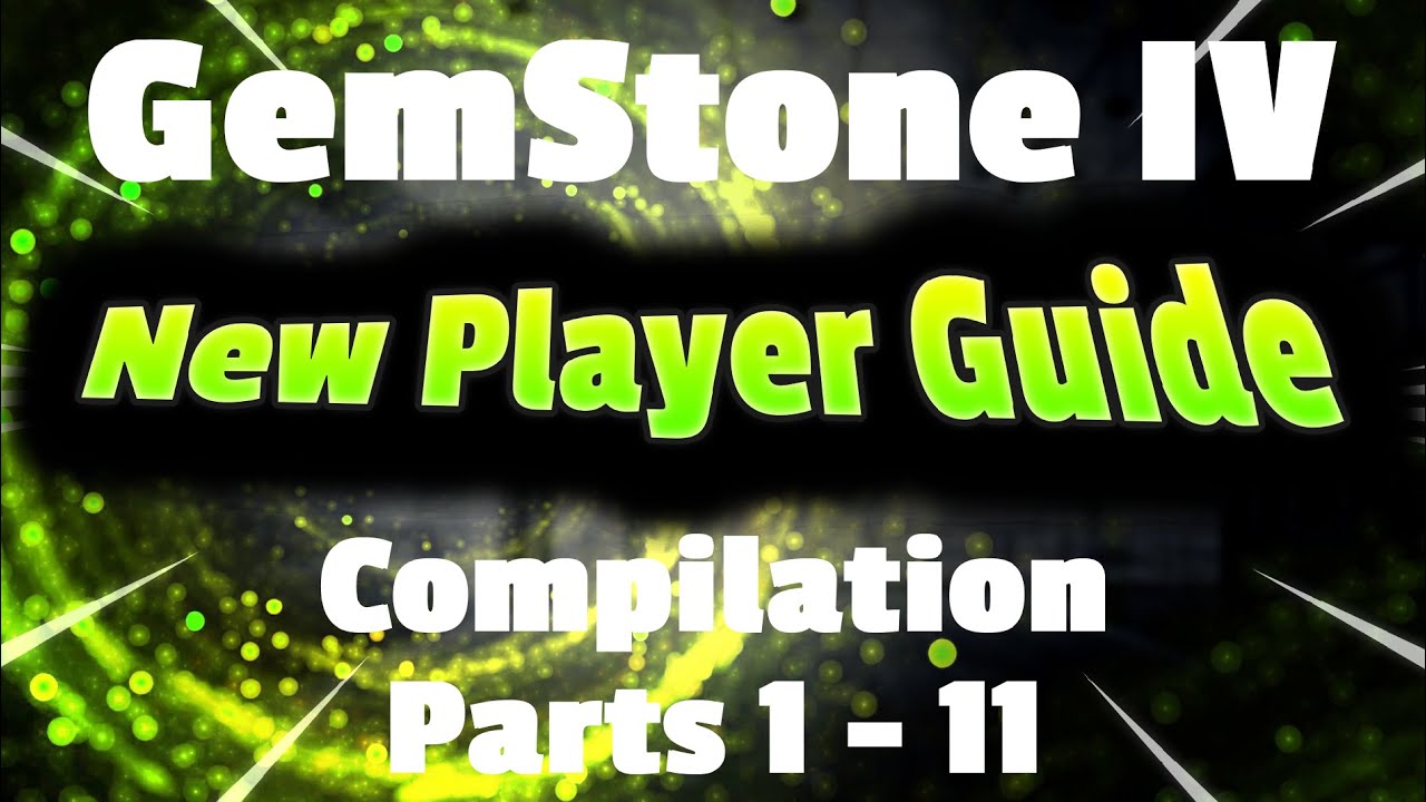GemStone IV - New Player Guide Compilation Parts 1-11 - YouTube