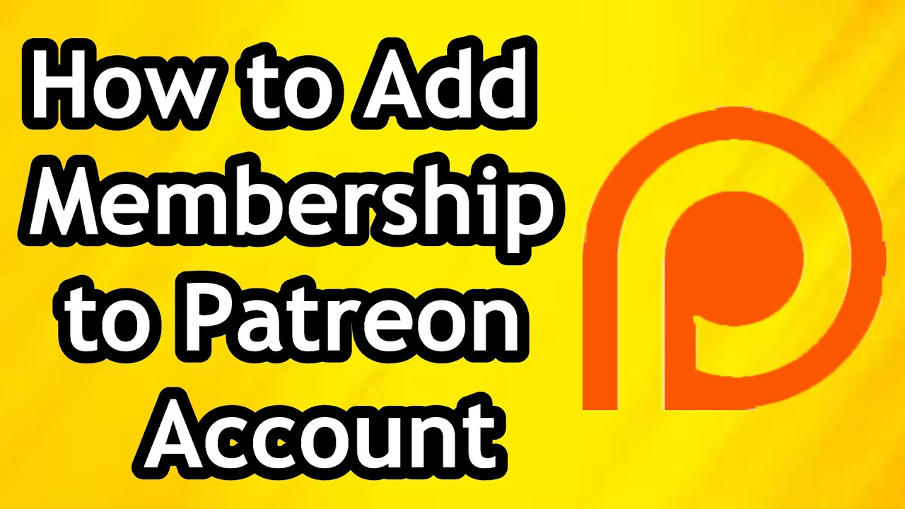How to Add Membership to Your Patreon Account - YouTube