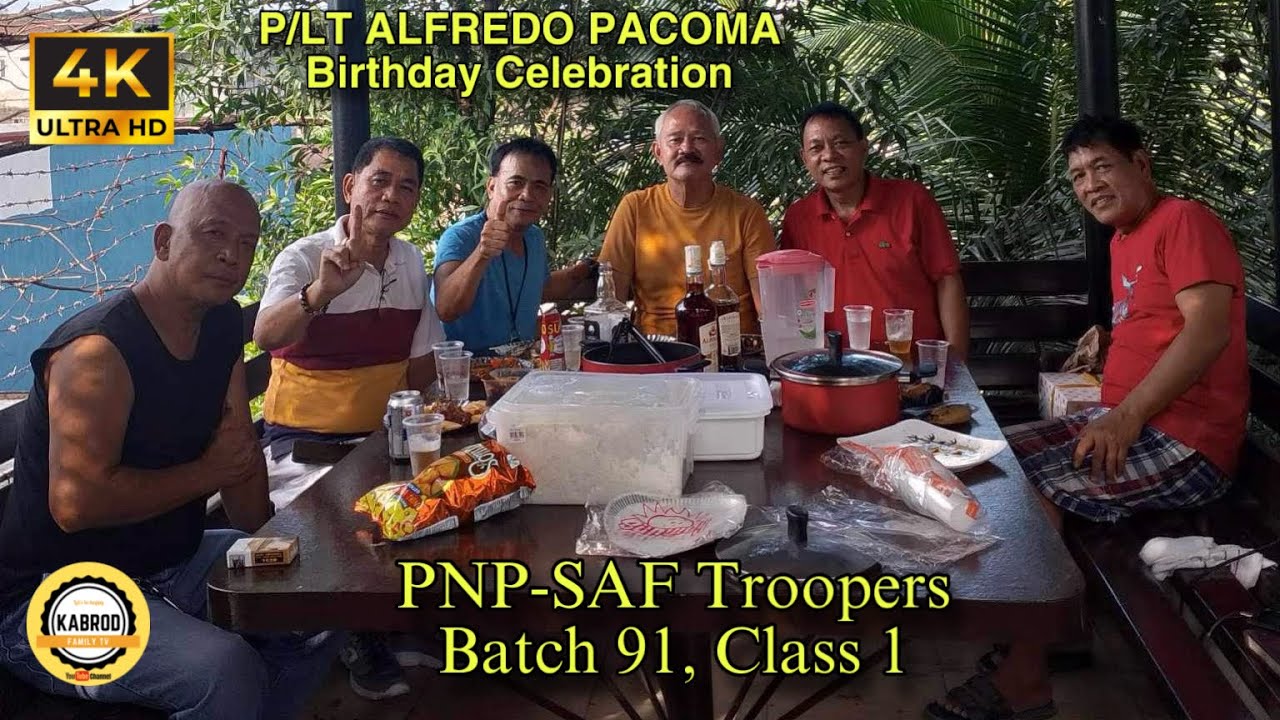 4|K PNP-SAF BATCH 91 P/LT ALFREDO PACOMA BIRTHDAY CELEBRATION - YouTube