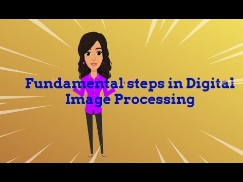 Fundamental Steps in Digital Image Processing - YouTube