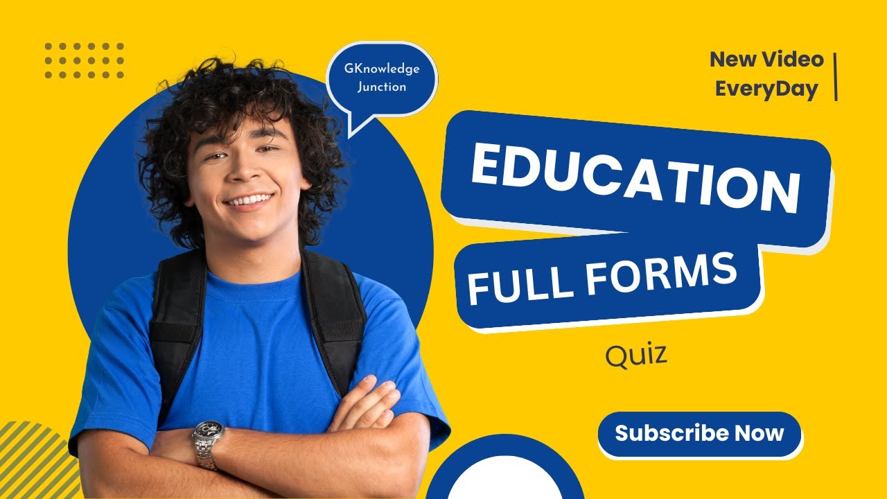 Unlocking Educational Full Forms || Full Forms Quiz WIth GKnowledge ...