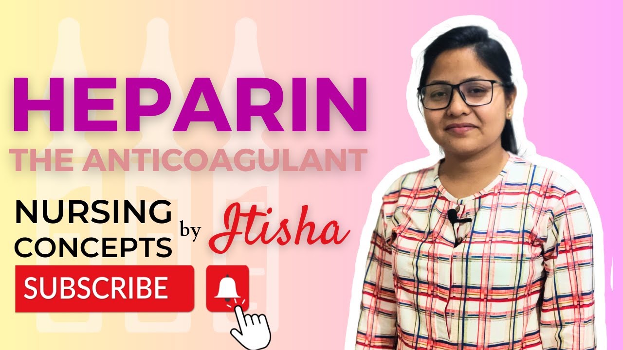 Heparin | Anticoagulant | Indication | Mechanism of Action ...