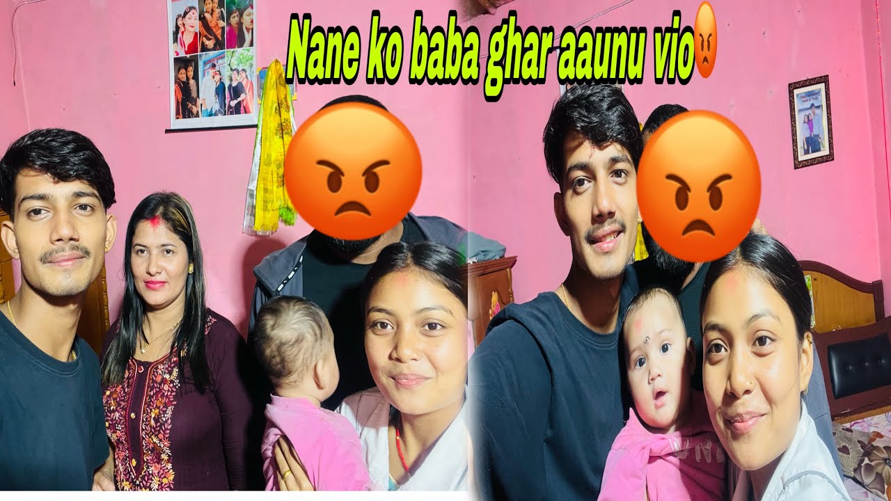 Baba ghar aauda sabai jana aachama 😡second dad aaunu vio😡 - YouTube