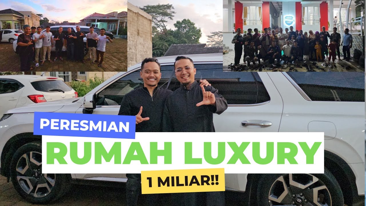 PERESMIAN RUMAH LUXURY 1M BERSAMA OWNER & FOUNDER PT BEST CORPORATION ...
