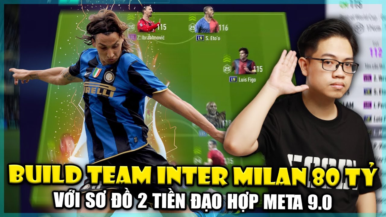 CHILLEST BUILD TEAM | CÁCH DÙNG 80 TỶ HỢP LÝ ĐỂ SỞ HỮU NGAY TEAM INTER ...