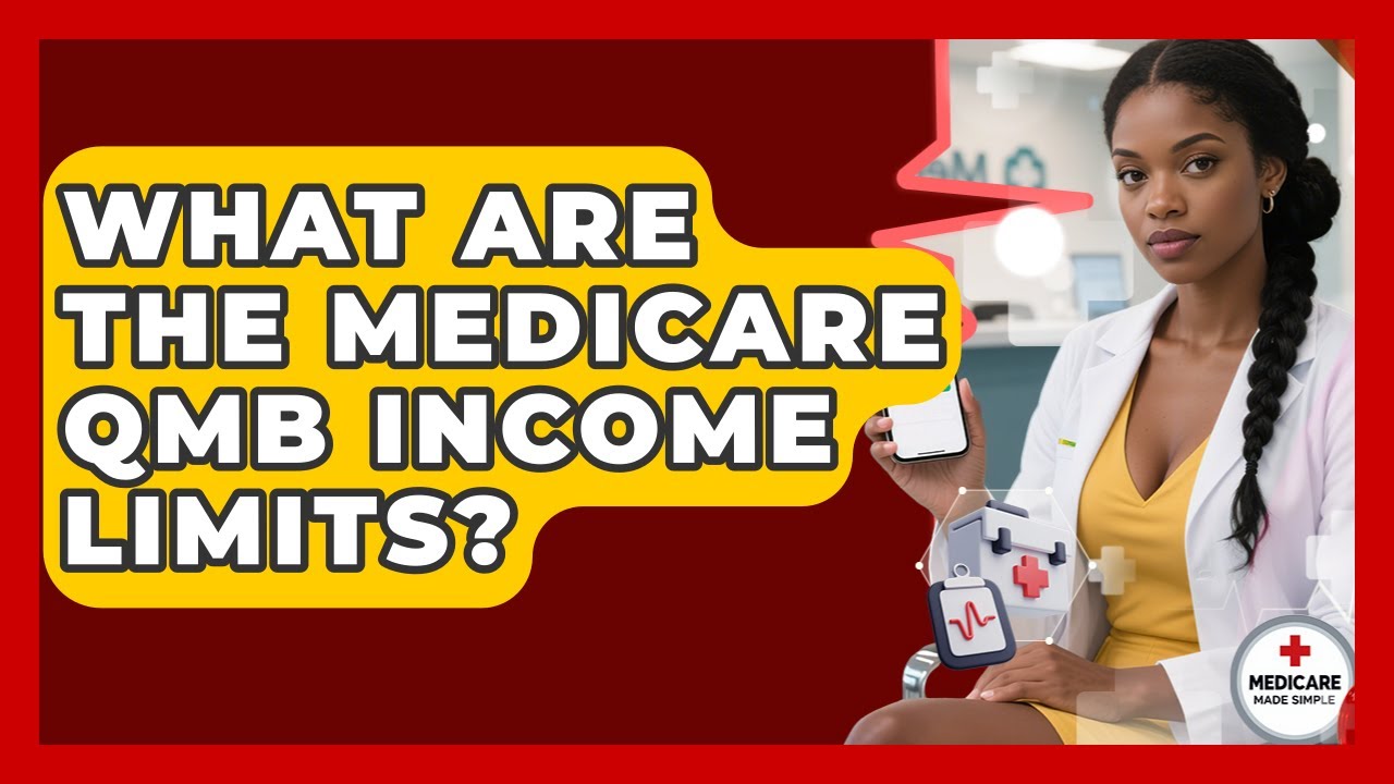 What Are The Medicare QMB Income Limits? - Medicare Made Simple Guide ...