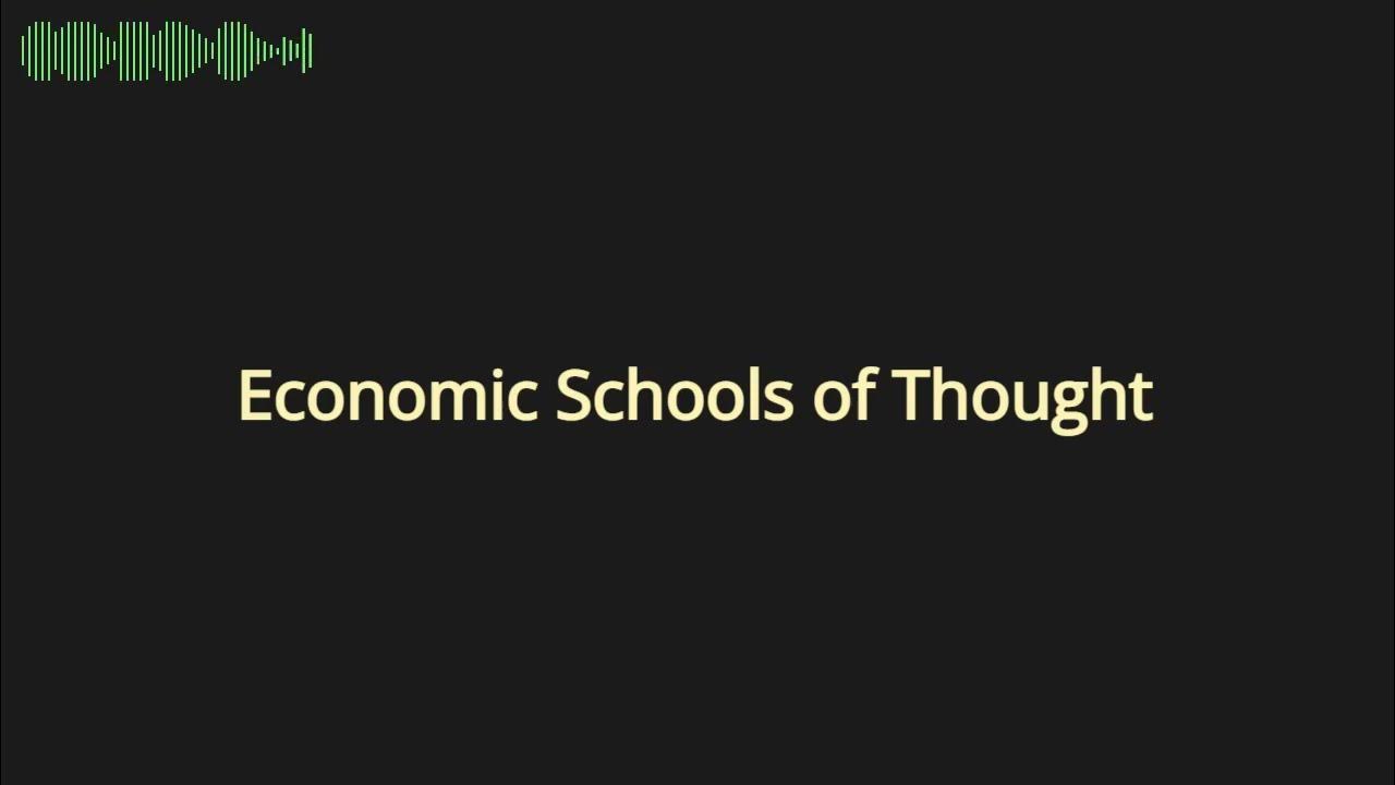 Economic Schools of Thought - YouTube