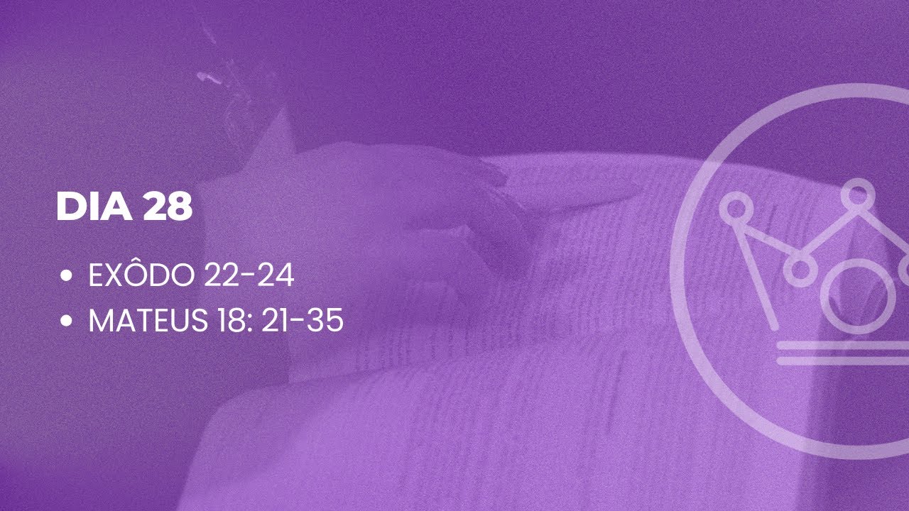 Bíblia no Ano | Dia 28: Êxodo 22-24 e Mateus 18: 21-35 - YouTube