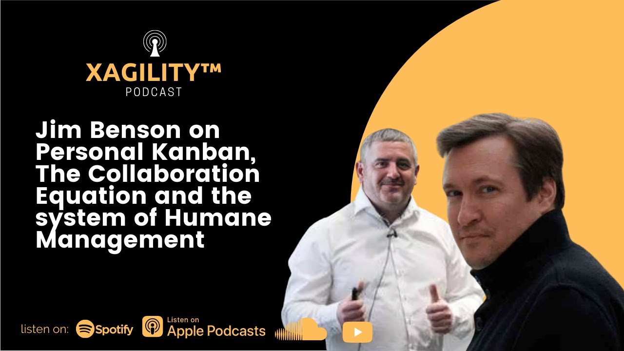 VIDEO Jim Benson on Personal Kanban, The Collaboration Equation and the ...