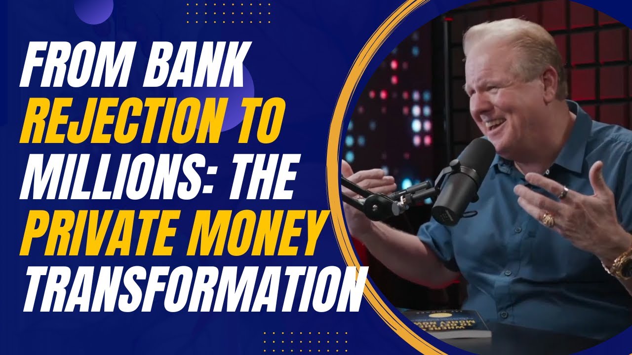 From Bank Rejection to Millions: The Private Money Transformation - YouTube