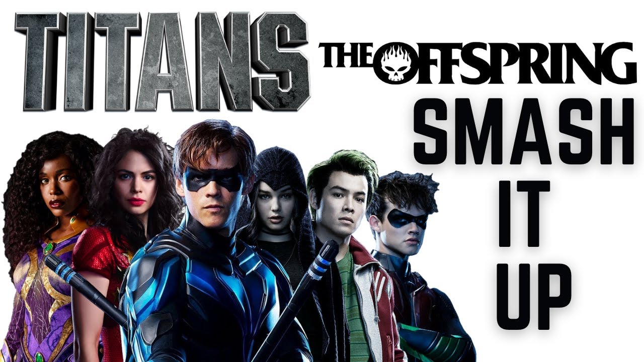 Titans Tribute: Smash It Up - The Offspring - YouTube