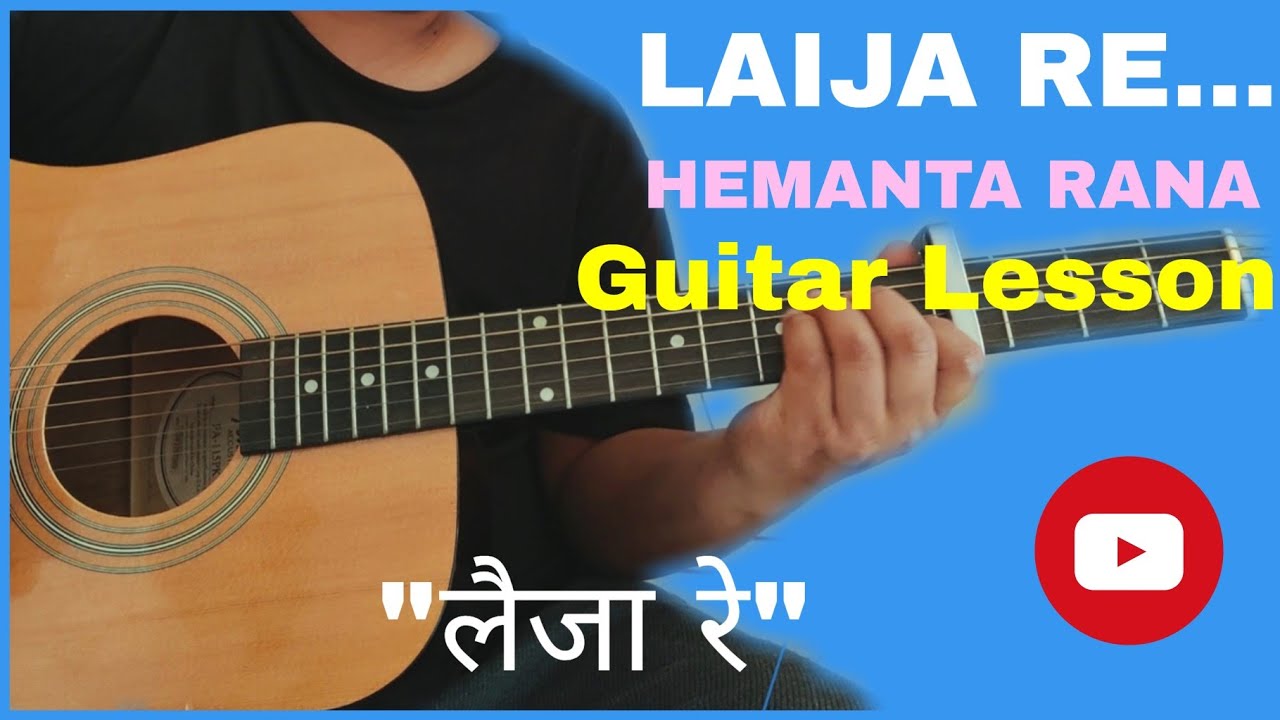 Laija Re | Hemanta Rana | Guitar Lesson Tutorial - YouTube