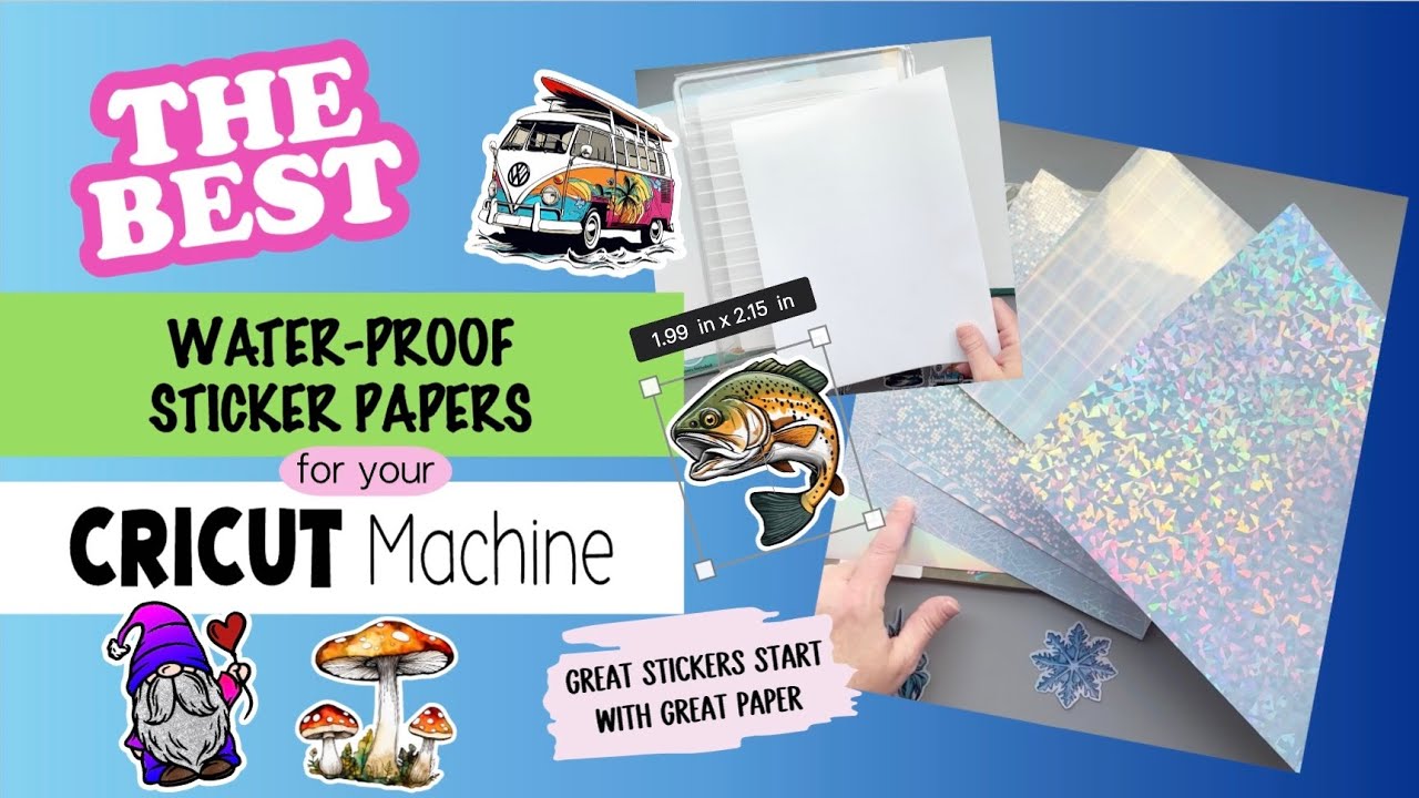 Best Water-Proof Sticker Papers and Laminate for Making Cricut Stickers ...