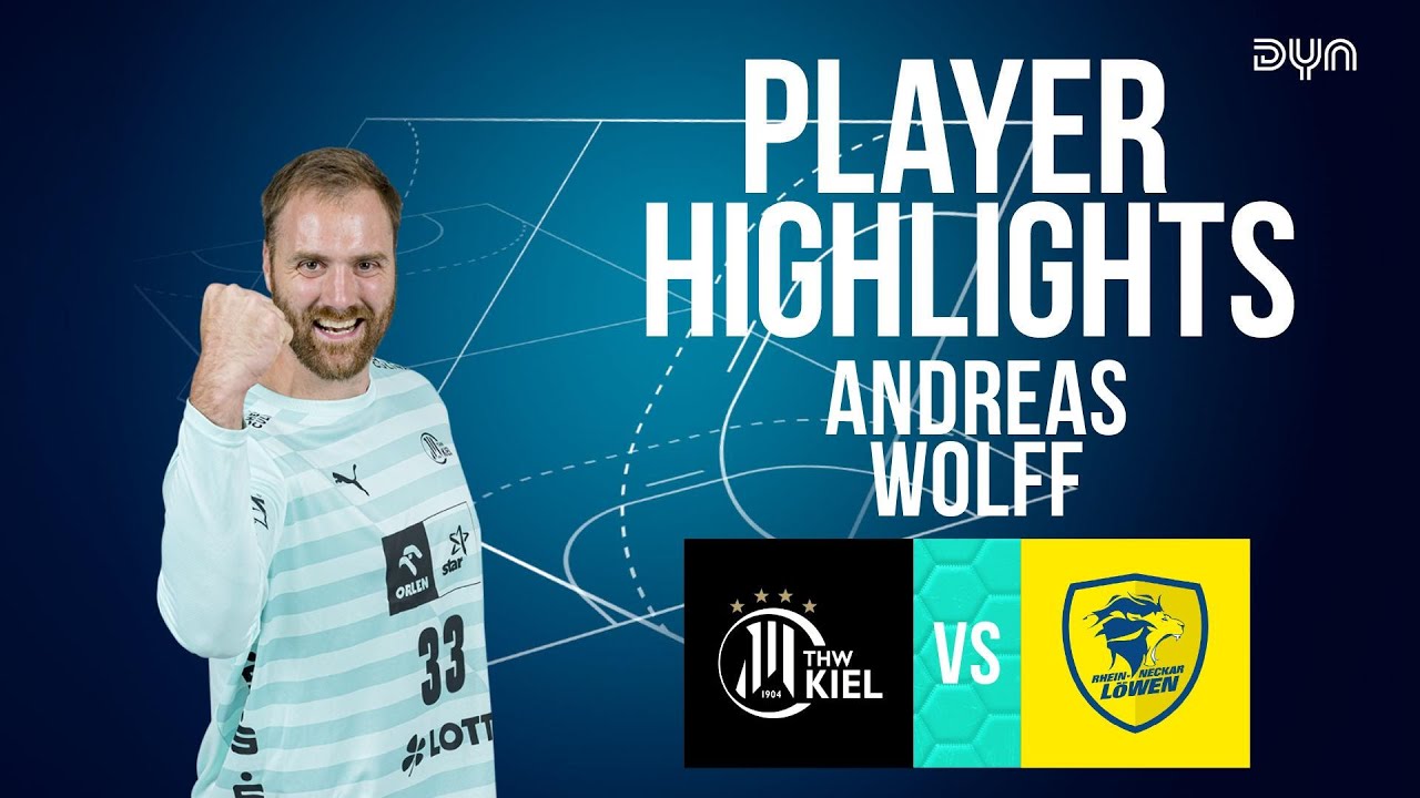 Andreas Wolff Highlights vs. Rhein-Neckar Löwen | DAIKIN HBL | Dyn ...