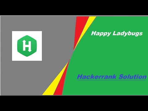 Happy Ladybugs Hackerrank Solution - YouTube