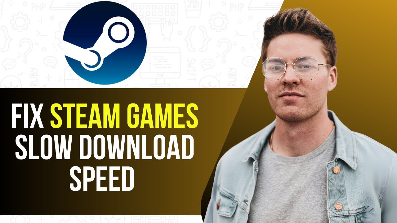 How To Fix Steam Games Slow Download Speed – Speed Up Game Installs ...