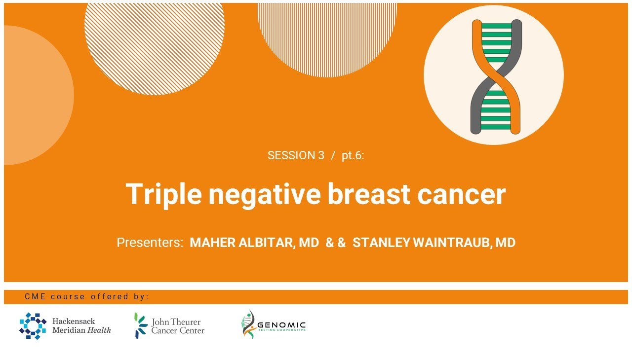 Session 3 / part 6: Triple negative breast cancer - YouTube