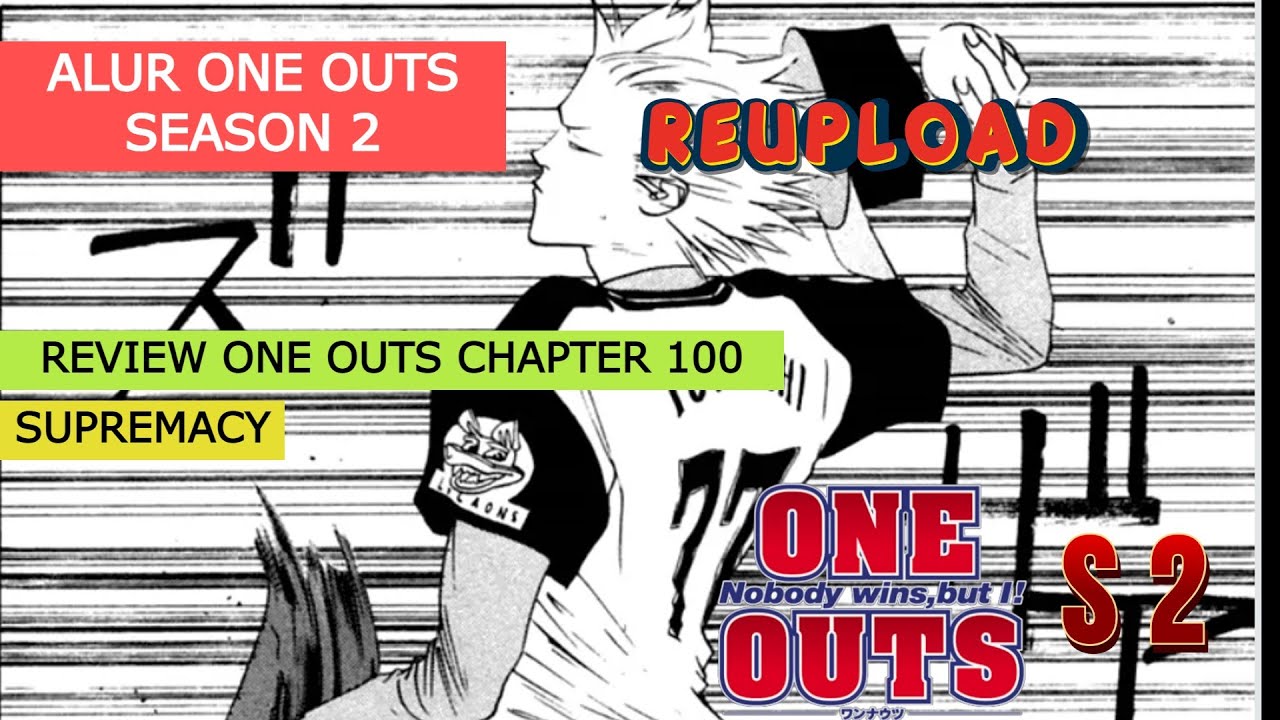 REVIEW ONE OUTS CHAPTER 100 ||ALUR ONE OUTS SEASON 2 || SUPREMACY - YouTube