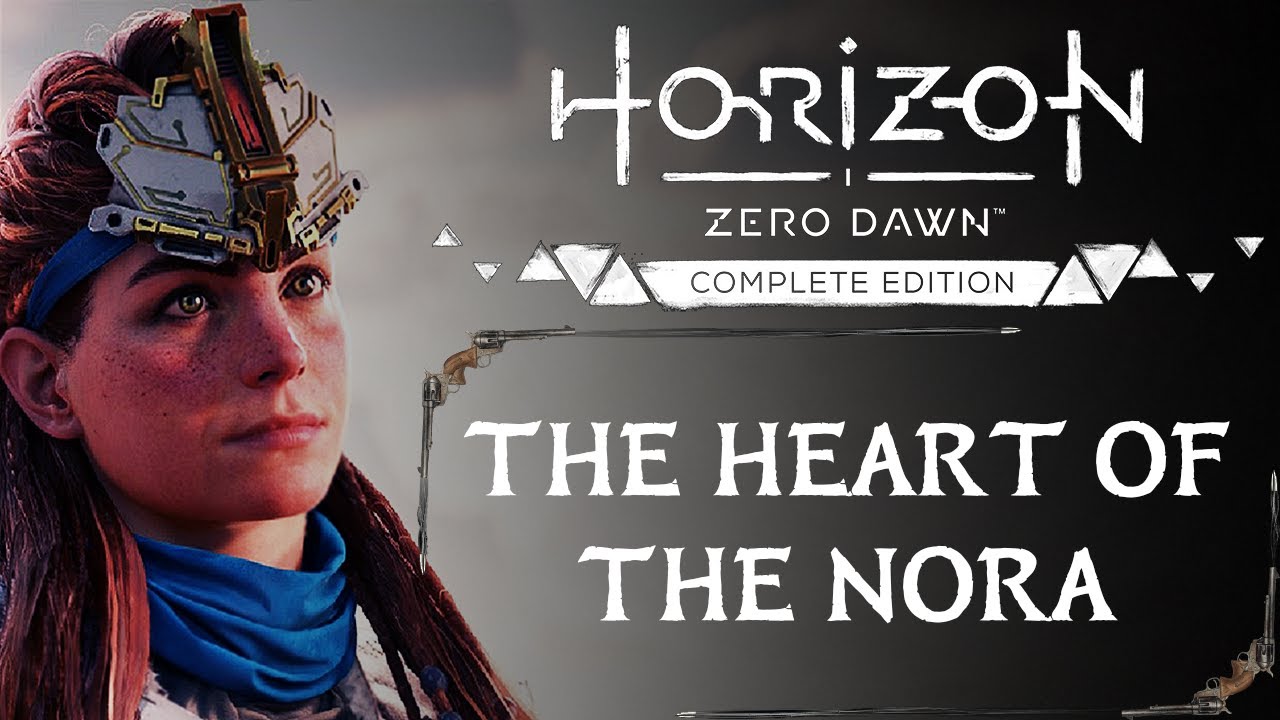 THE HEART OF THE NORA | MAIN QUEST | HORIZON ZERO DAWN: COMPLETE ...