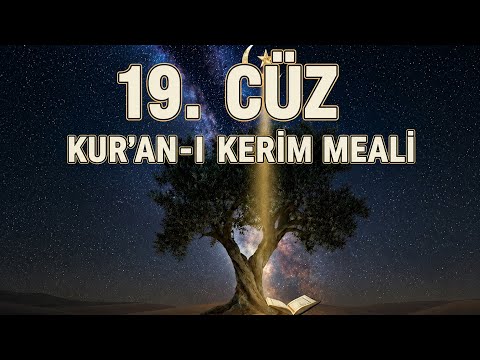 Kur’an-ı Kerim Meali | 19. Cüz | Türkçe Anlamı